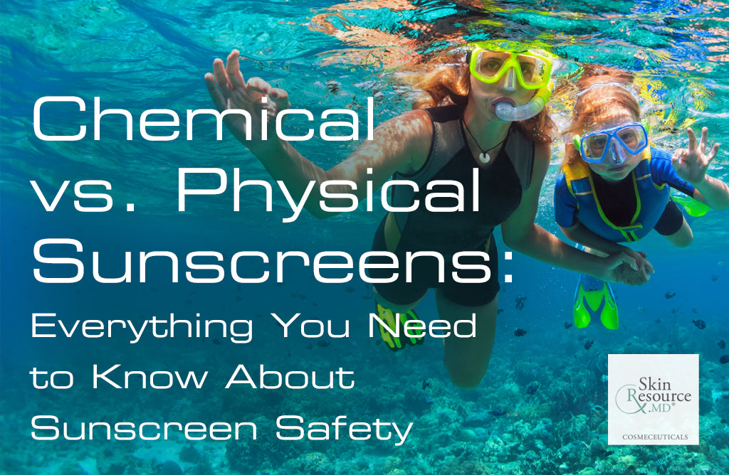 Chemical vs. Physical Sunscreens: Everything You Need to Know About Su ...